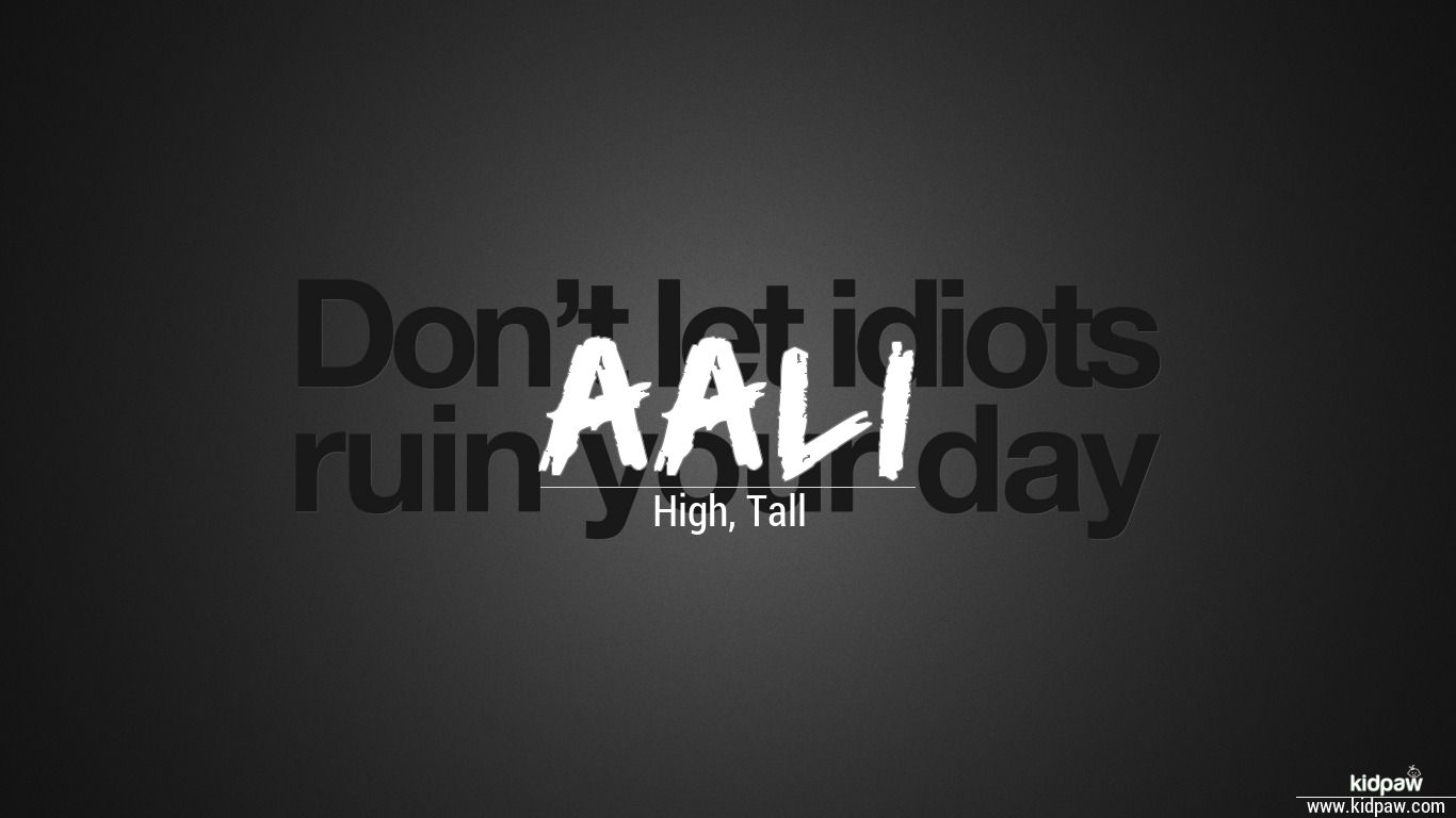 Aali Name Meaning in English & Urdu, Origin, Luck Number