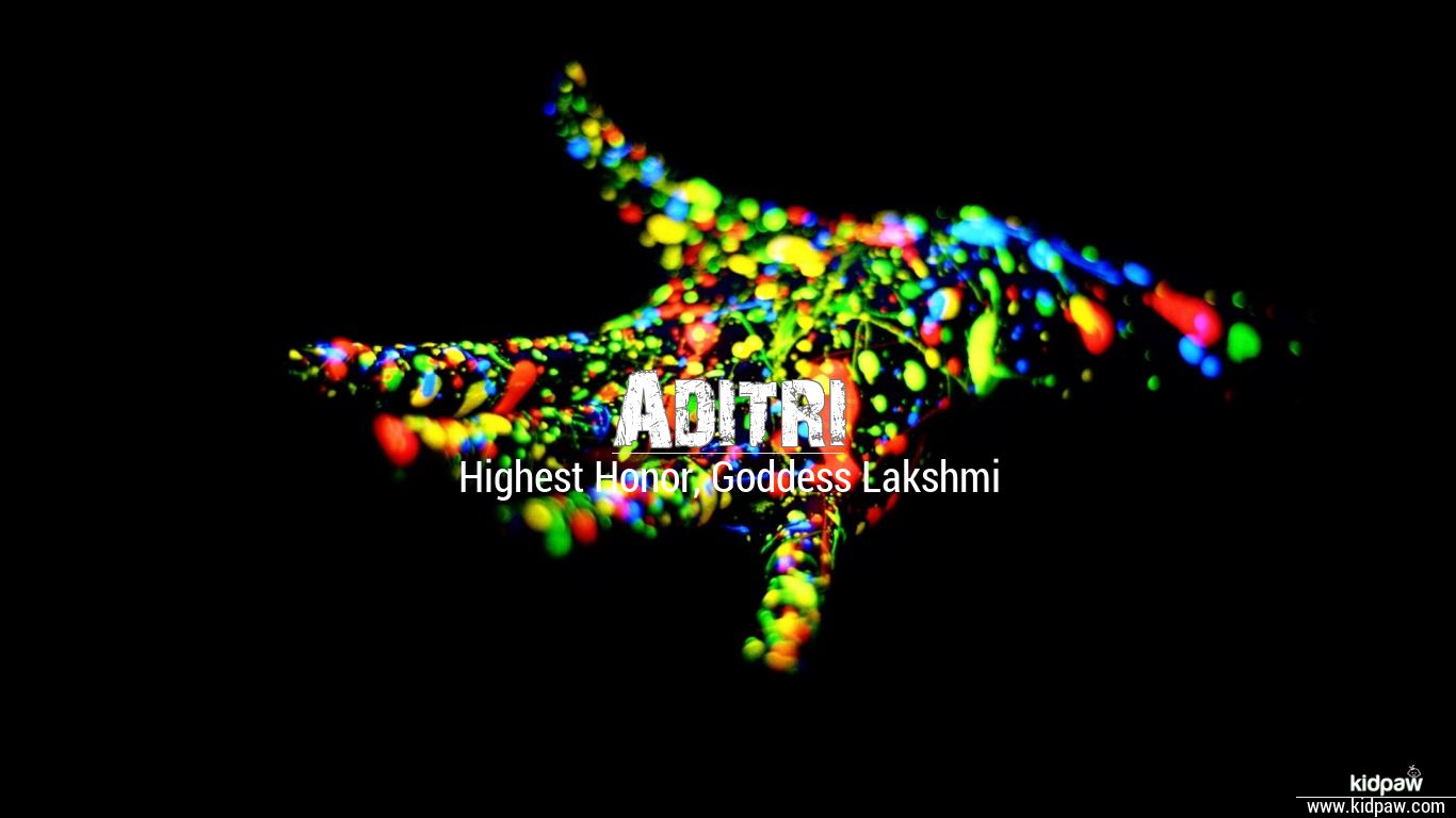 अदित्री | Aditri Name Meaning in Hindi & English, Rashi, Nakshatra ...