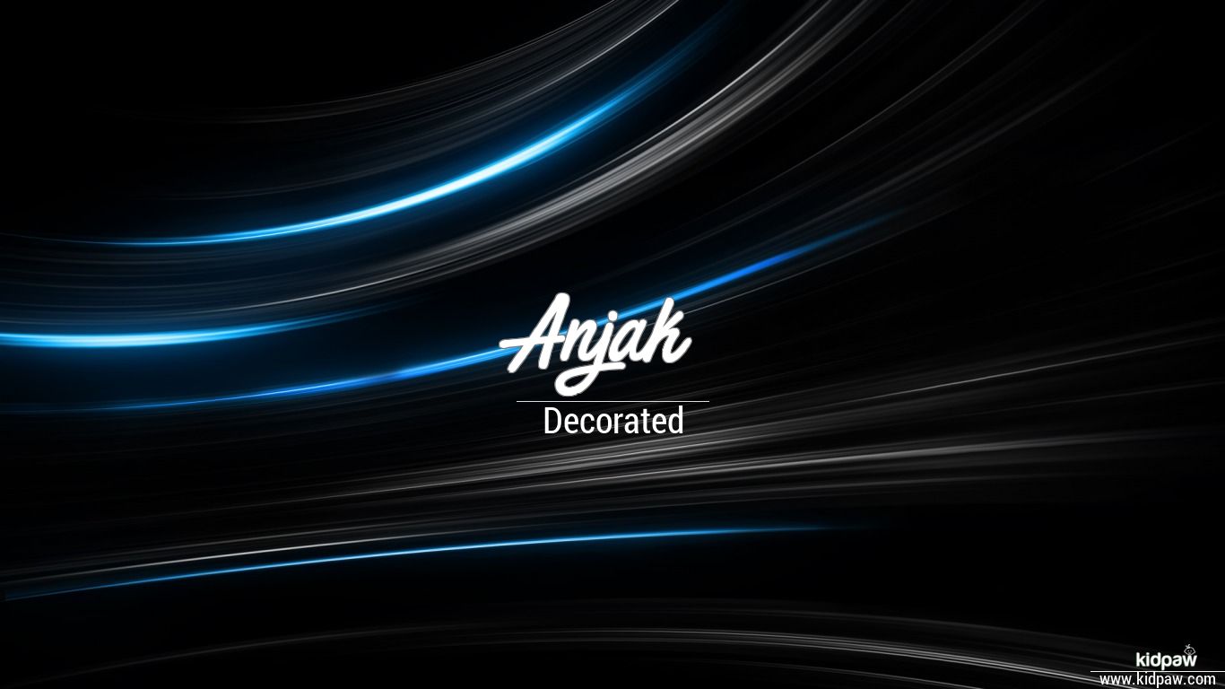 Anjak 3D Name Wallpaper for Mobile, Write अंजक Name on Photo Online