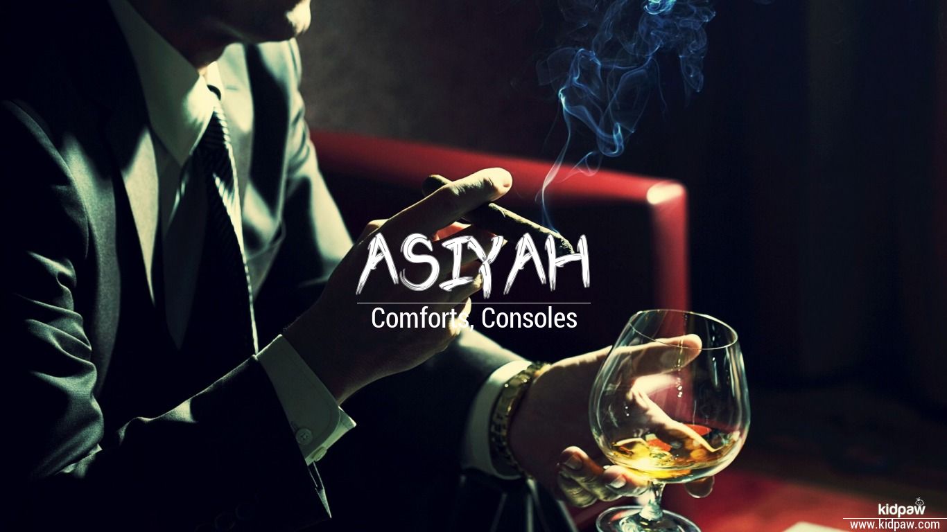 Asiyah Name Meaning in English & Urdu, Origin, Luck Number