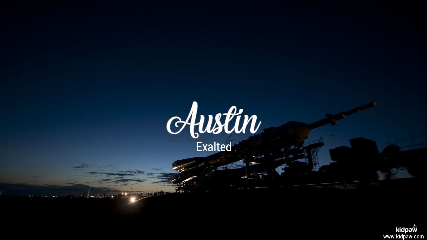Austin Meanings in English, Popularity, Origin
