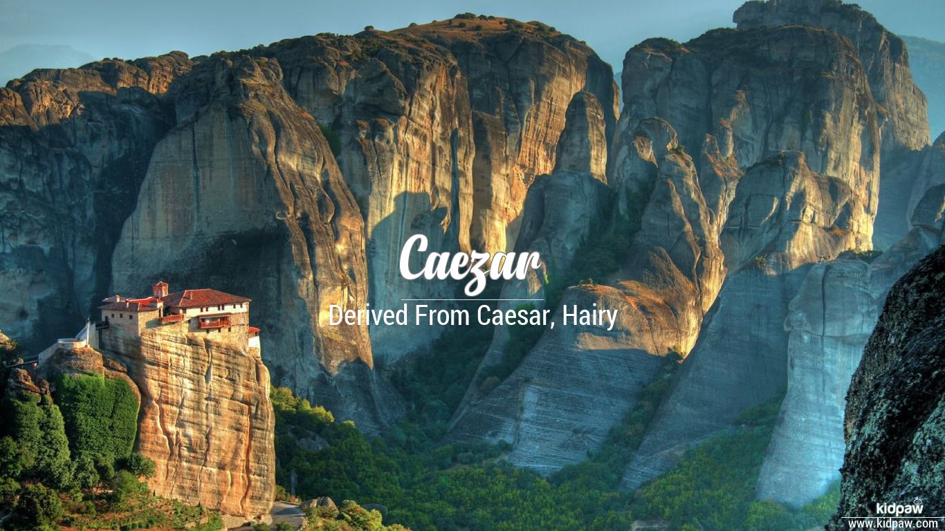 Caezar Meanings in English, Popularity, Origin