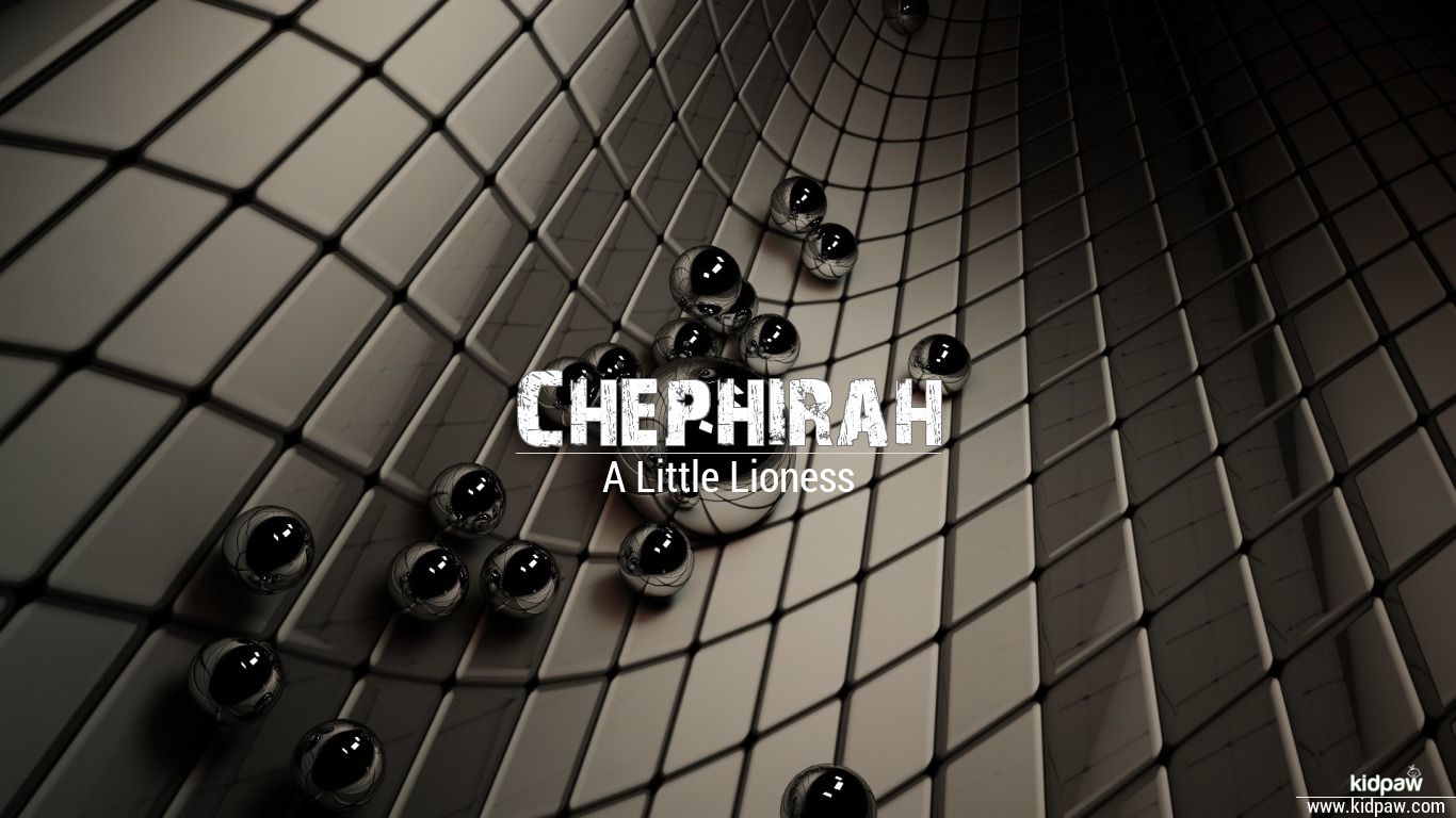 Chephirah 3D Name Wallpaper for Mobile, Write Name on Photo Online