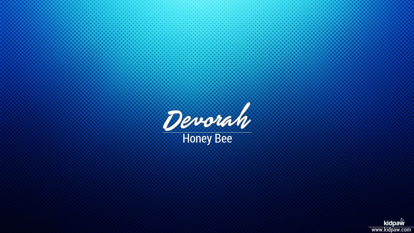 Devorah Meanings in English, Popularity, Origin