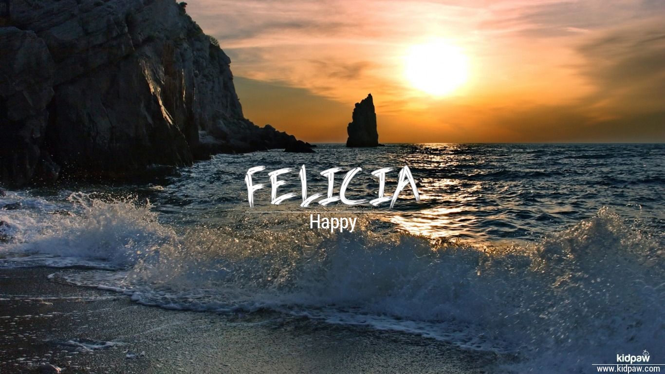 Felicia Meanings in English, Popularity, Origin