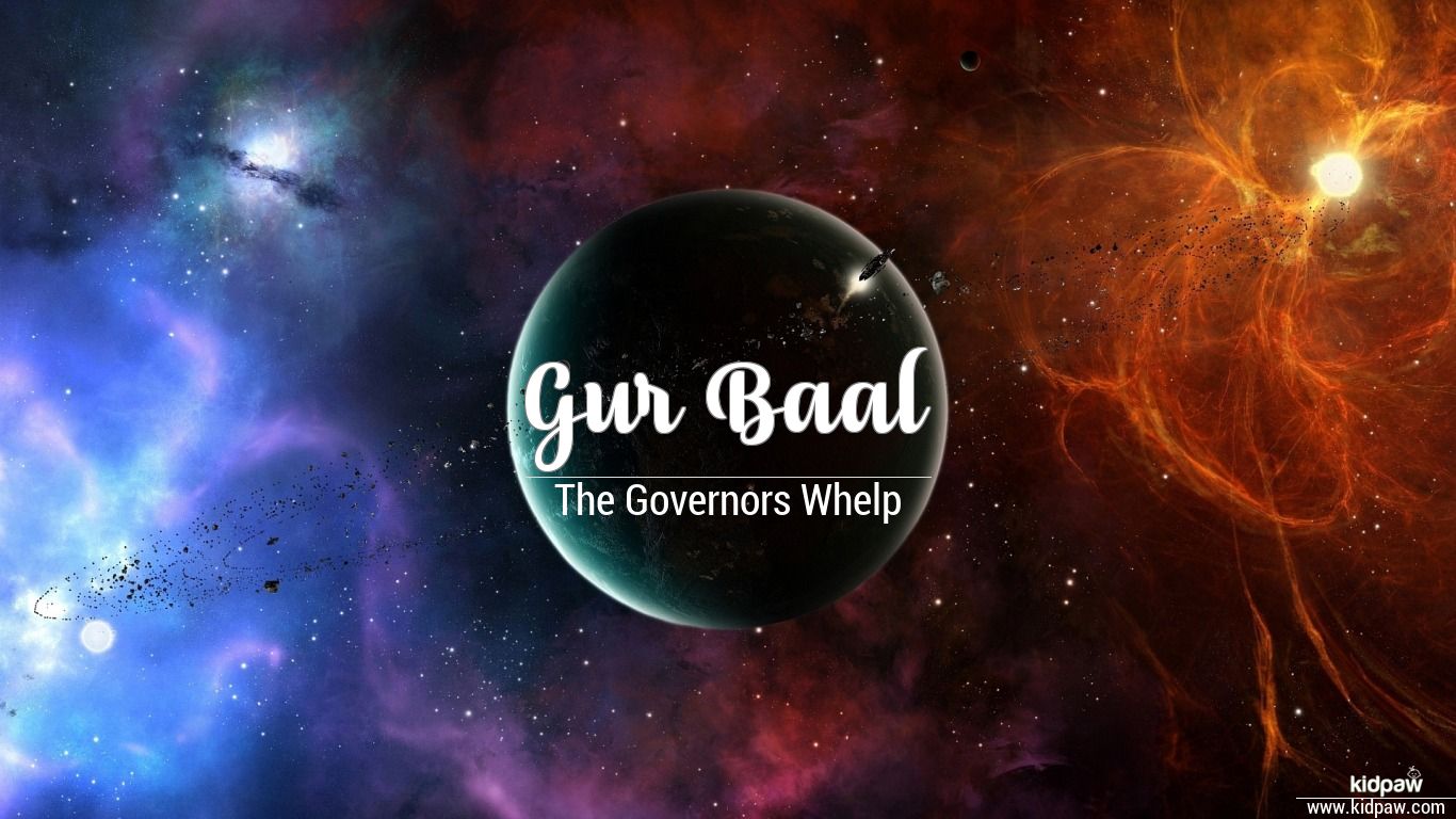 Gur Baal Meanings in English, Popularity, Origin