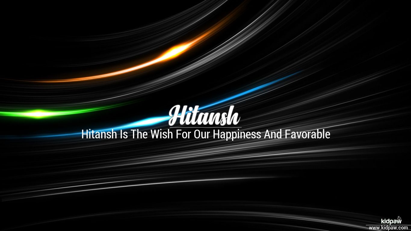 हितांश | Hitansh Name Meaning in Hindi & English, Rashi, Nakshatra ...