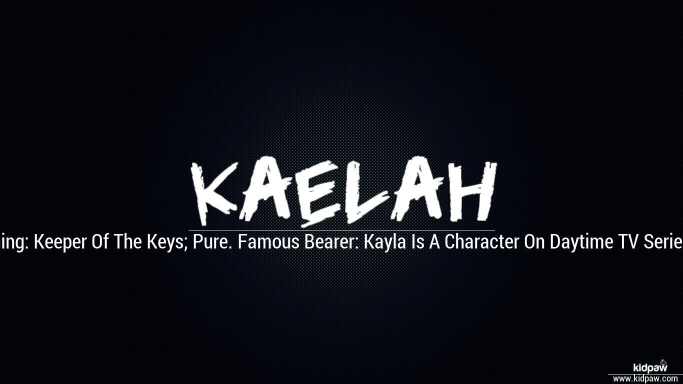 Kaelah 3D Name Wallpaper for Mobile, Write Name on Photo Online