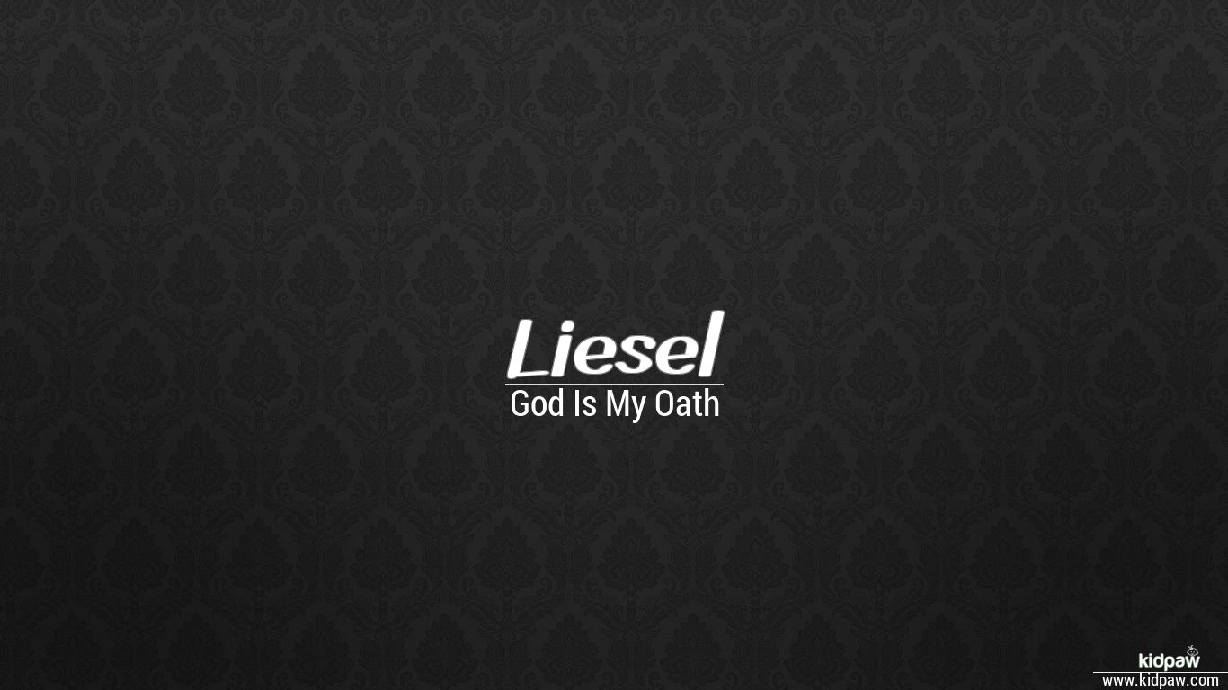 Liesel 3D Name Wallpaper for Mobile, Write Name on Photo Online