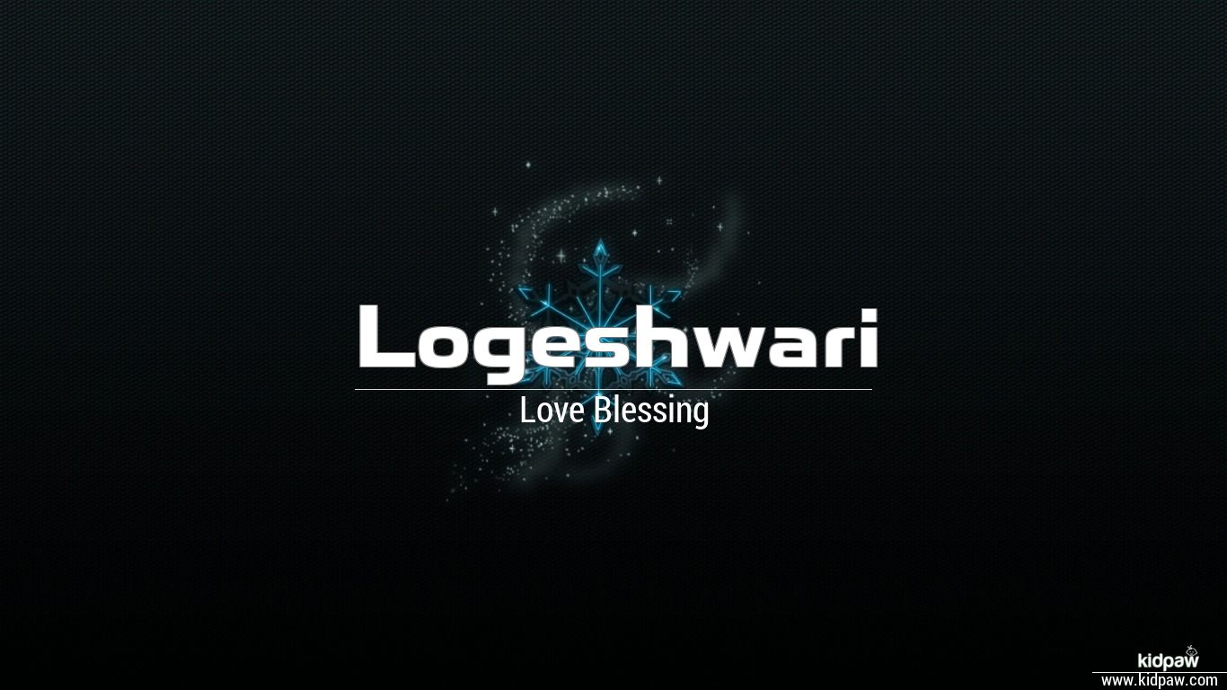 Logeshwari 3D Name Wallpaper for Mobile, Write लोगेश्वारी Name on Photo ...