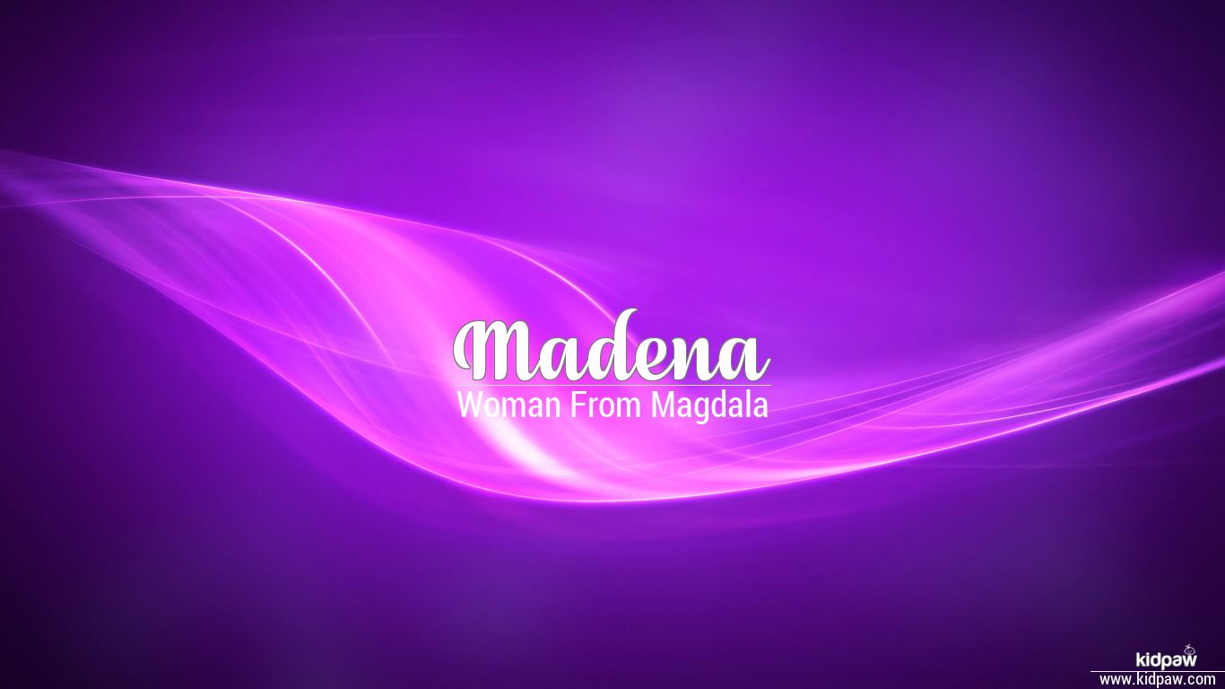 Madena Meanings in English, Popularity, Origin