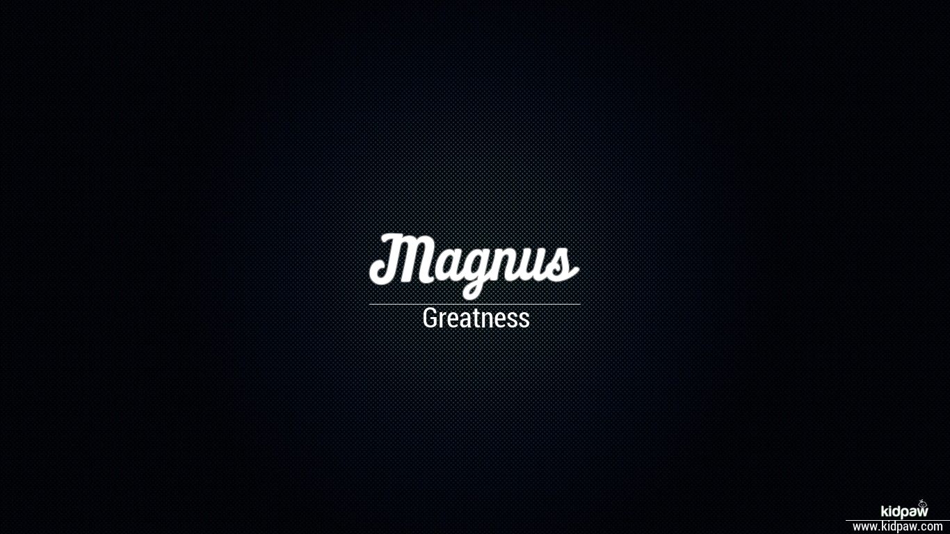 Magnus Meanings in English, Popularity, Origin