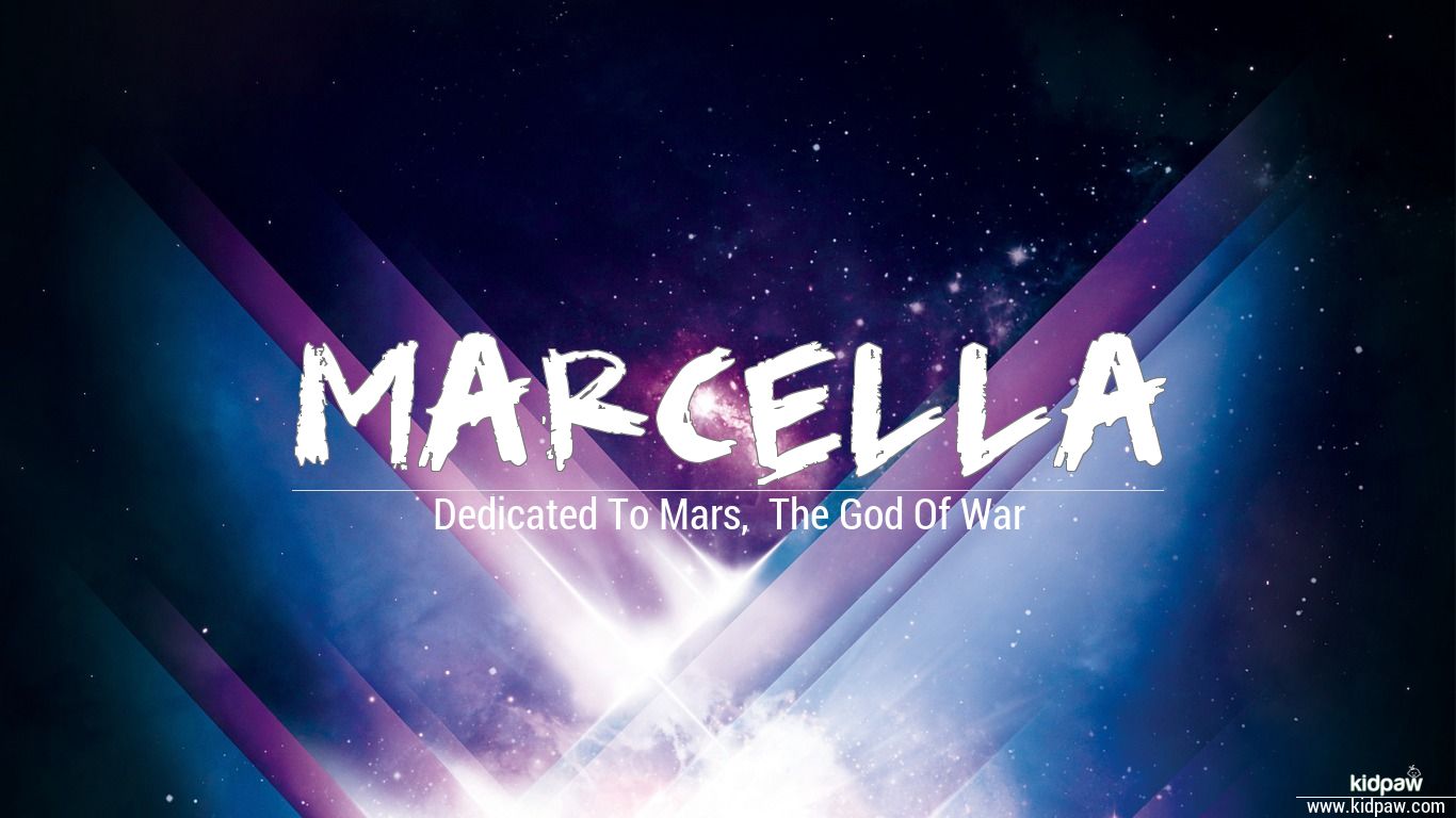 Marcella Meanings in English, Popularity, Origin