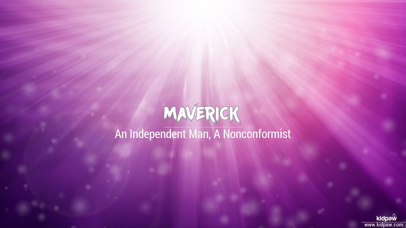 Maverick Meanings in English, Popularity, Origin