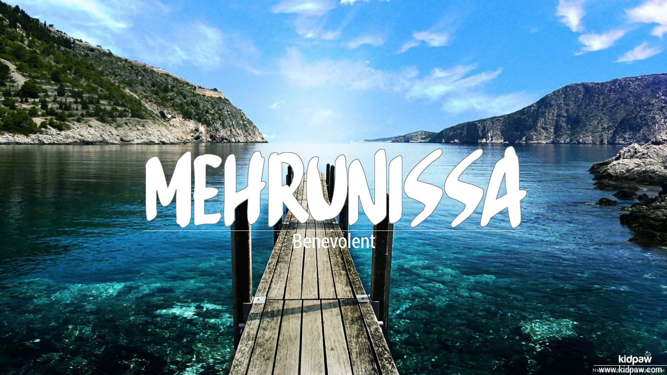 Mehrunissa Name Meaning in English & Urdu, Origin, Luck Number