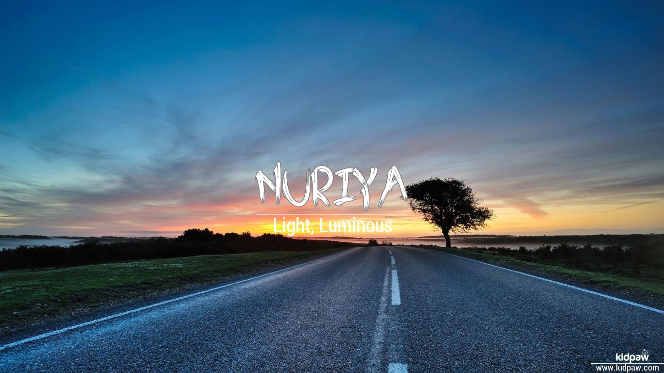 Nuriya Name Meaning in Urdu نریا نام کی تفصیل، لکی نمبر