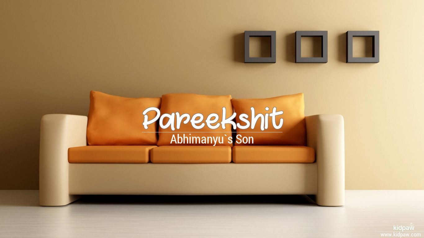 Pareekshit Name Meaning in Hindi | hindi main naam ka vivaran | नाम का ...