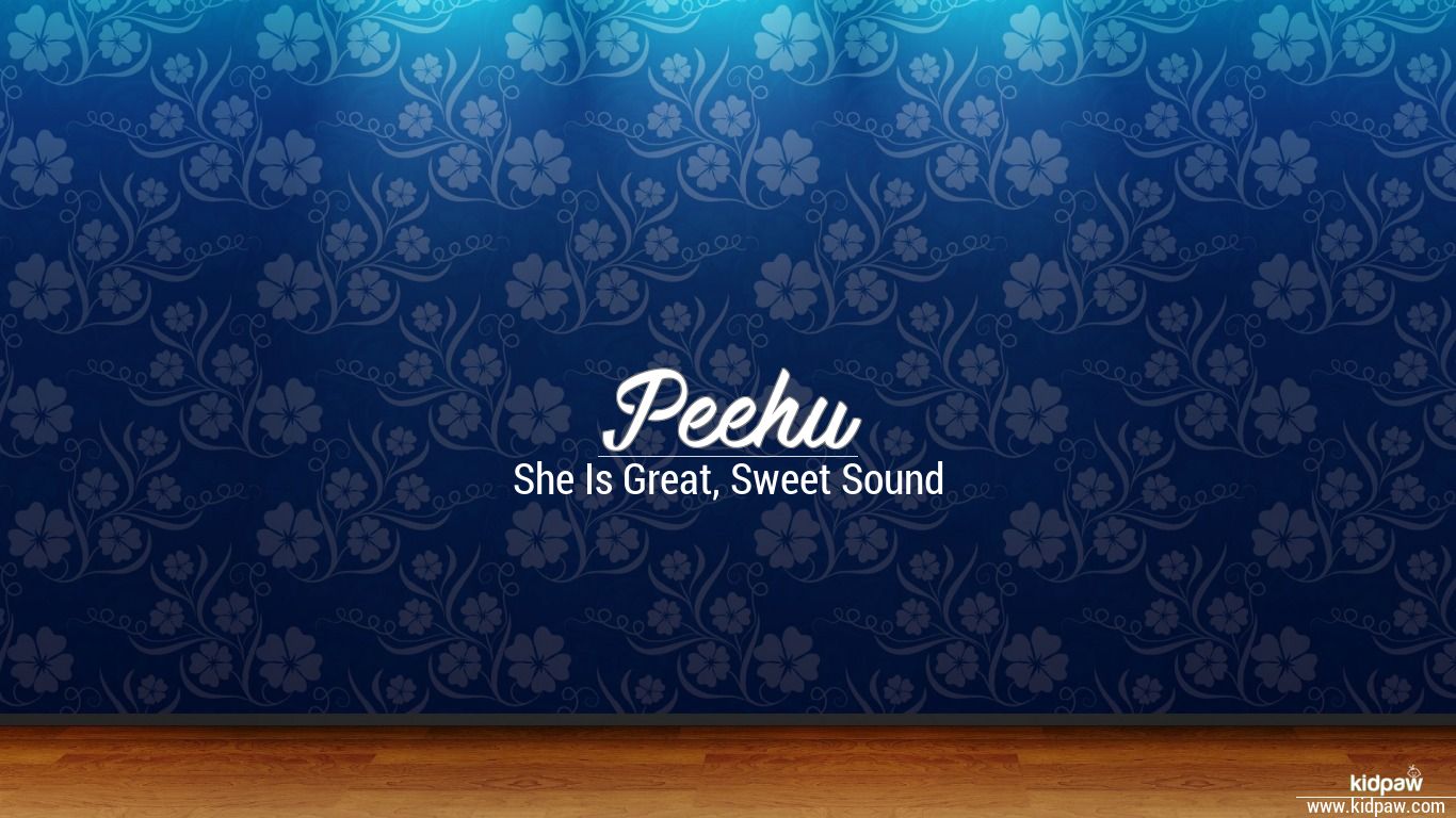 पीहु | Peehu Name Meaning in Hindi & English, Rashi, Nakshatra, Origin ...