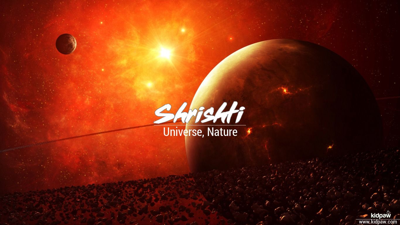 श्रीष्टि | Shrishti Name Meaning in Hindi & English, Rashi, Nakshatra ...