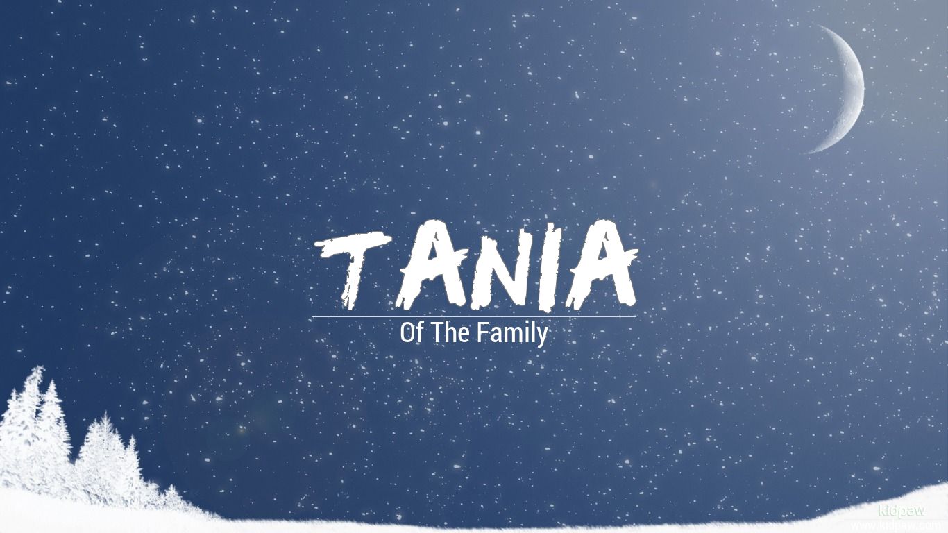 तानिया | Tania Name Meaning in Hindi & English, Rashi, Nakshatra ...