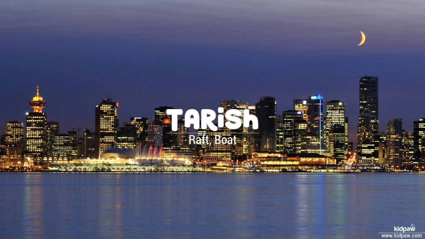 तारीश | Tarish Name Meaning in Hindi & English, Rashi, Nakshatra ...