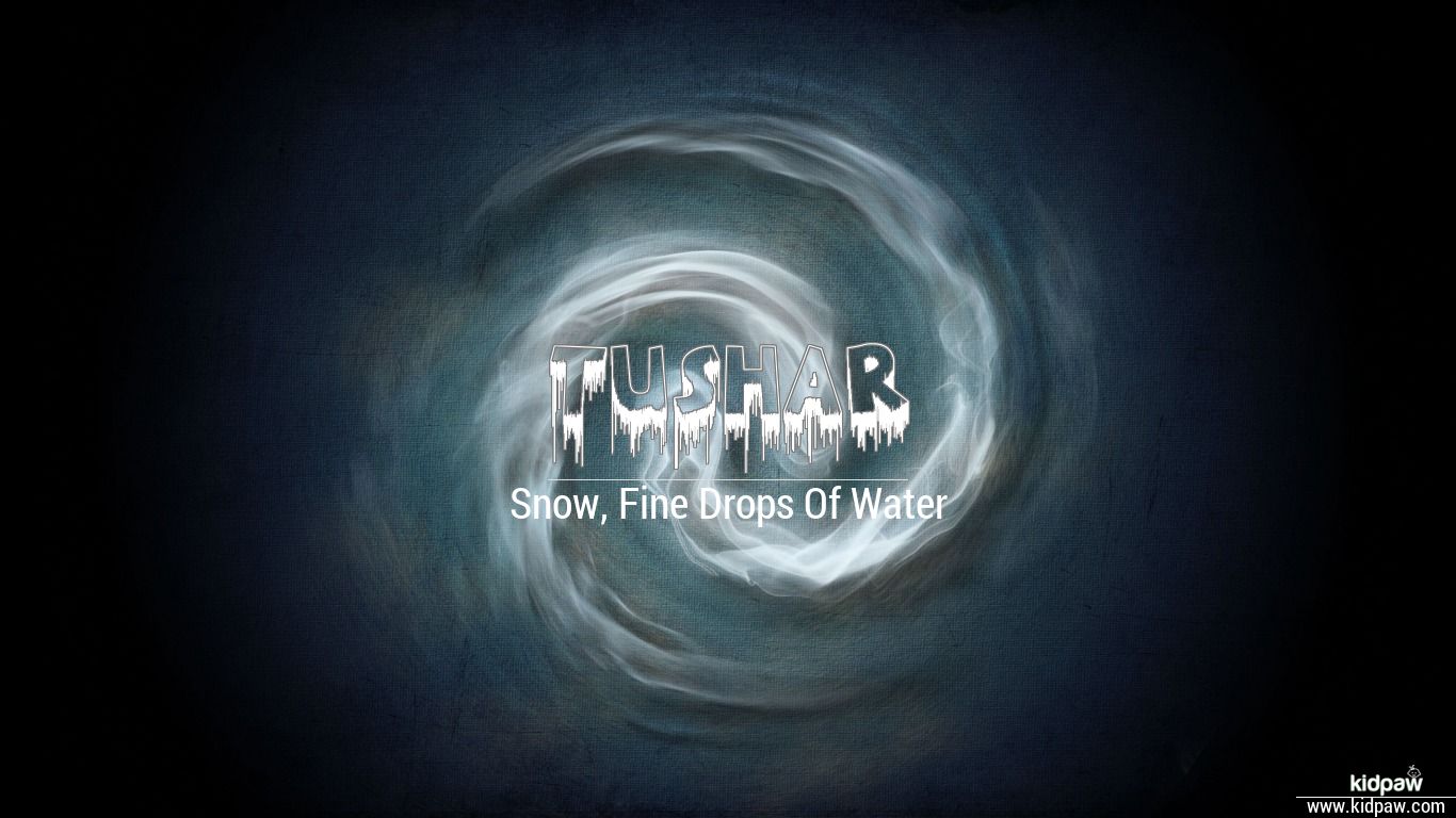 तुषार | Tushar Name Meaning in Hindi & English, Rashi, Nakshatra ...