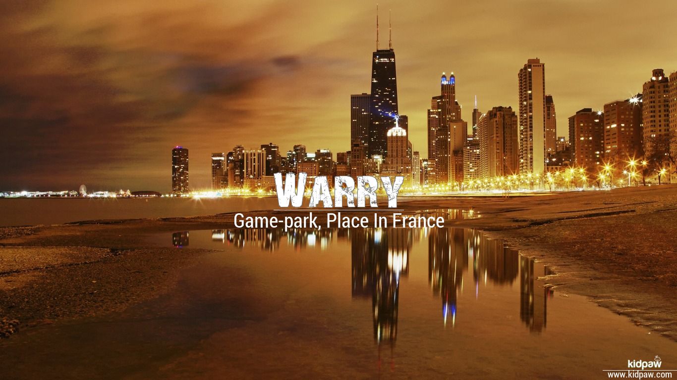 Warry Meanings in English, Popularity, Origin