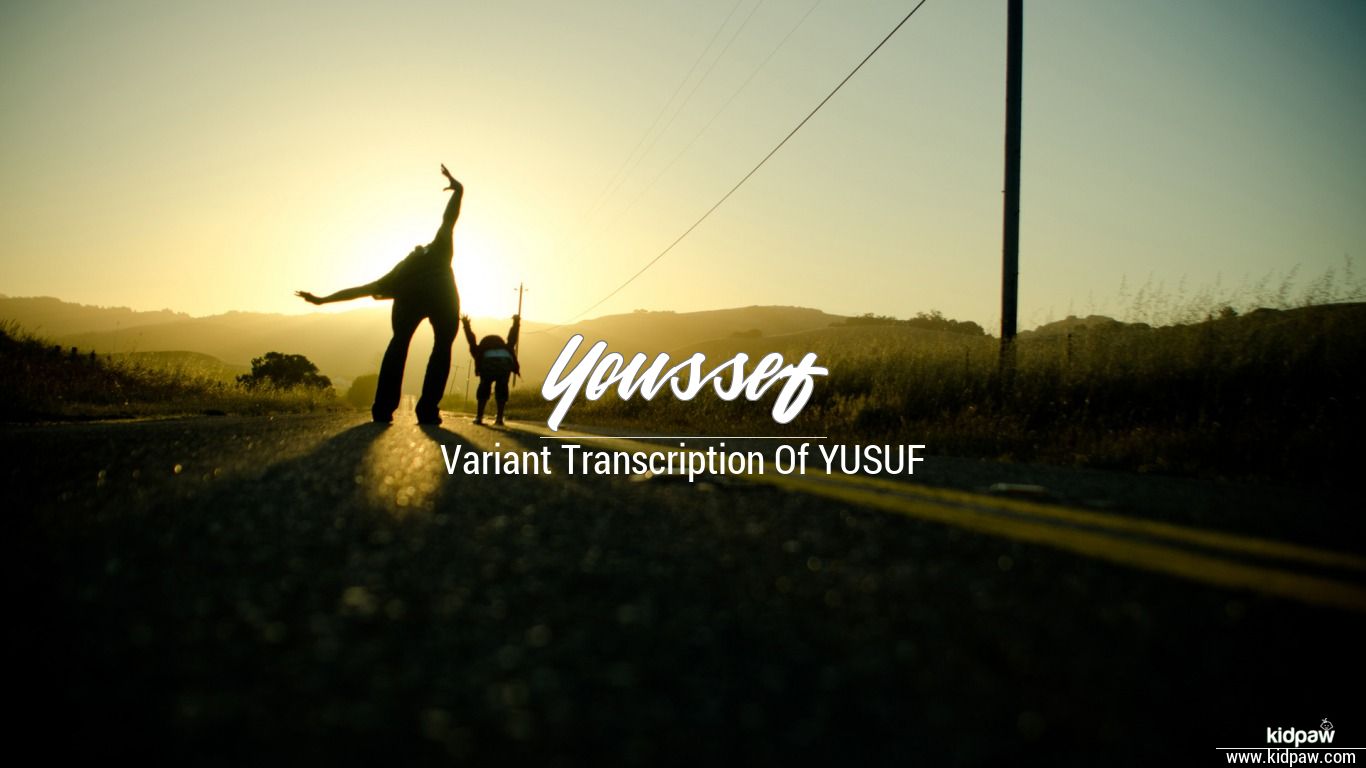 Youssef Name Meaning in English & Urdu, Origin, Luck Number