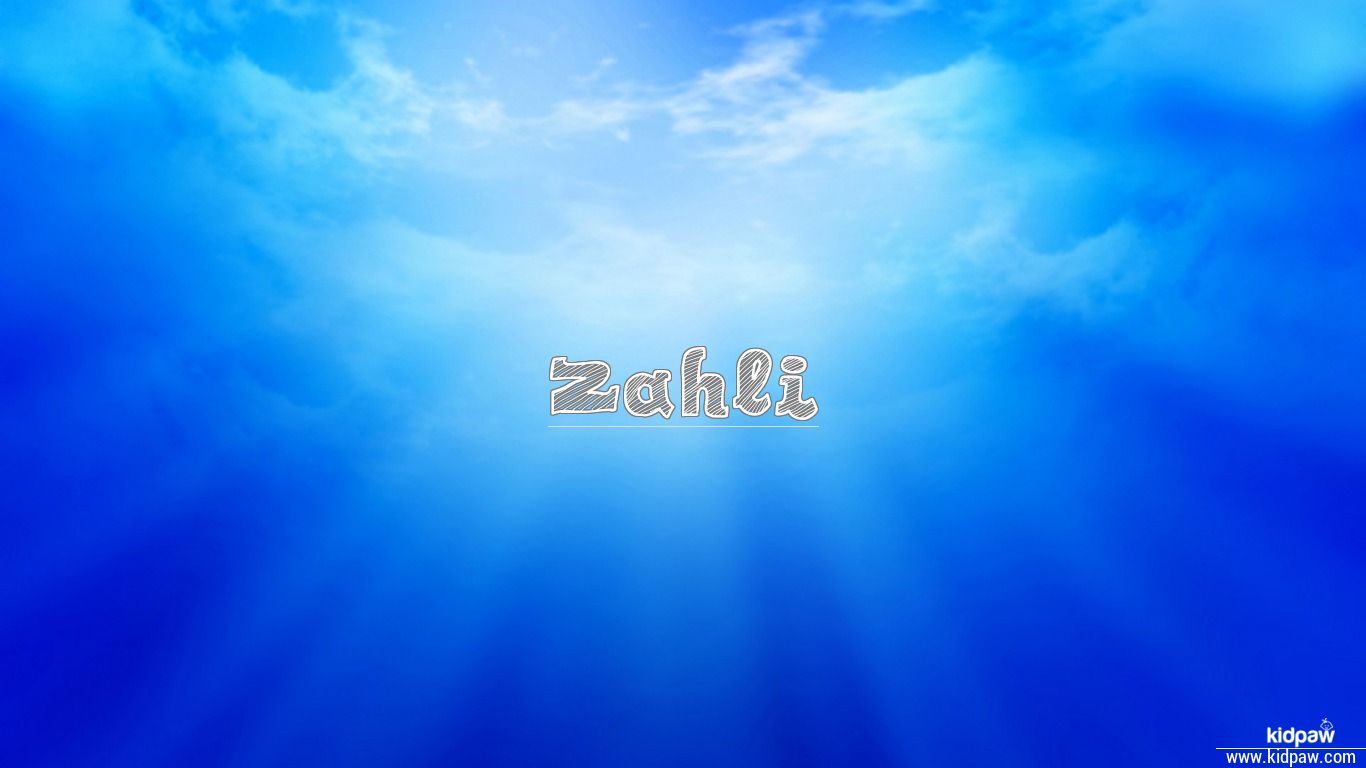 Zahli Meanings in English, Popularity, Origin